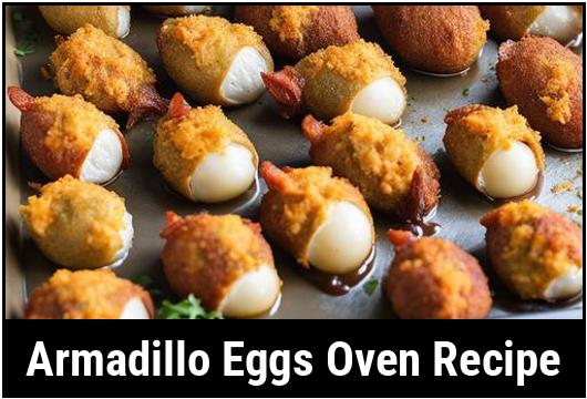 Armadillo Eggs Oven Recipe: A Delightful Culinary Adventure