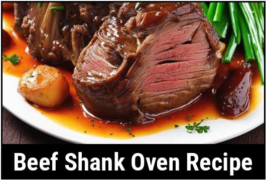 Bon Appétit: Exploring The Beef Shank Oven Recipe Extravaganza