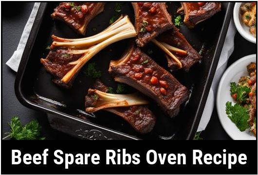 Beef Spare Ribs: Discover The Art Of Oven Cooking