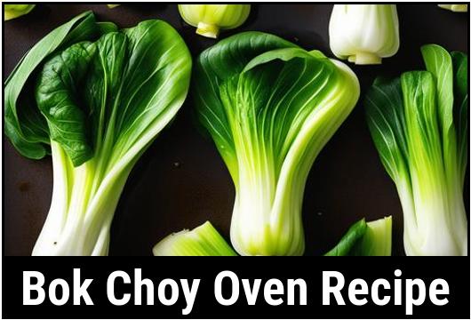 Bok Choy Oven Recipe: A Delightful Journey Into Culinary Excellence