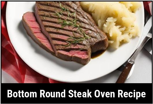 The Art Of Preparing Juicy And Flavorful Bottom Round Steak: A ...
