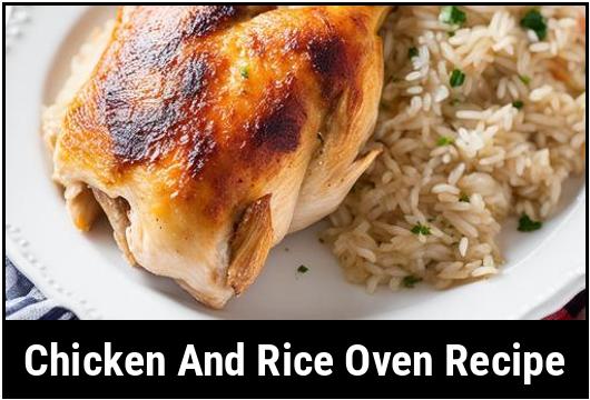 The Perfect Chicken And Rice Oven Recipe: A Comprehensive Guide