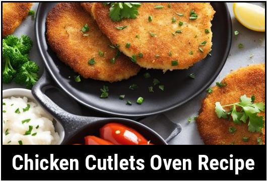 Crispy Chicken Cutlets: A Mouthwatering Oven Recipe For The Perfect ...