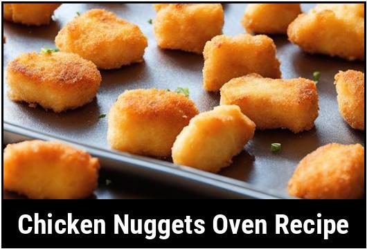 The Ultimate Guide To Perfectly Crispy Chicken Nuggets - Oven Recipe