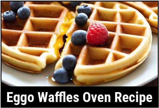 The Perfect Eggo Waffles Oven Recipe: A Comprehensive Guide To A Fluffy ...