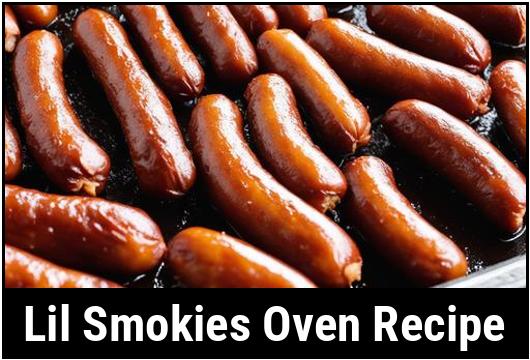The Ultimate Guide To Cooking Lil Smokies In The Oven