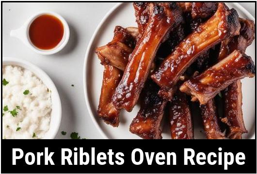 Pork Riblets Oven Recipe A Delightful Culinary Adventure