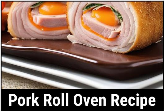 Pork Roll Oven Recipe: The Ultimate Guide To Perfection