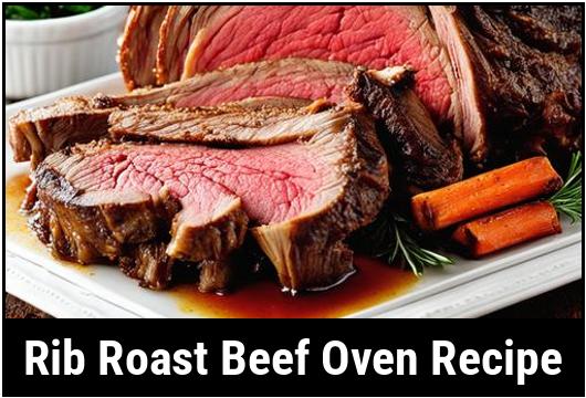 The Perfect Rib Roast Beef Oven Recipe