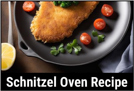 Schnitzel Oven Recipe : Everything You Need To Know